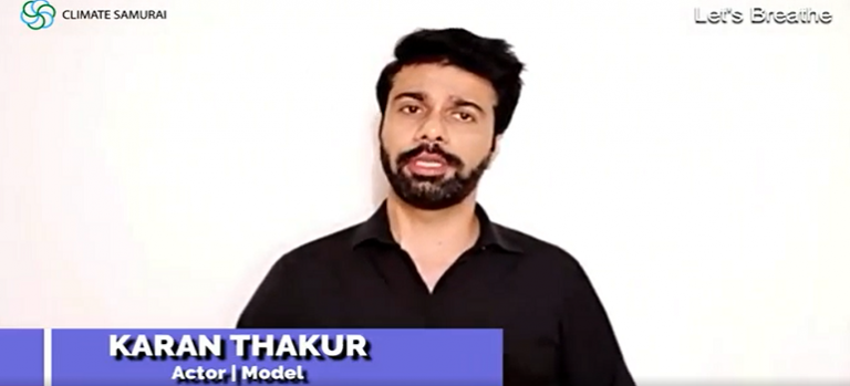 Here is what Actor Karan Thakur says about Let’s Breathe – Climate Samurai